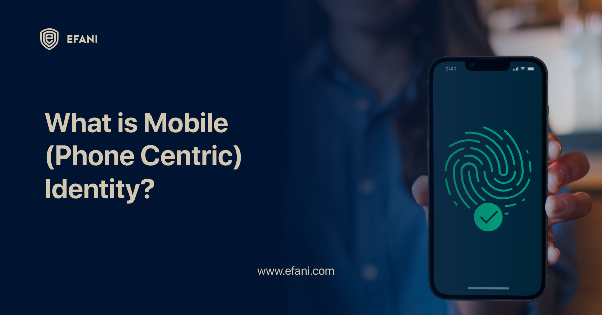 What is Mobile Identity (Phone-Centric Identity)?